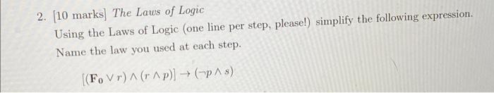 Solved 2. [10 marks] The Laws of Logic Using the Laws of | Chegg.com