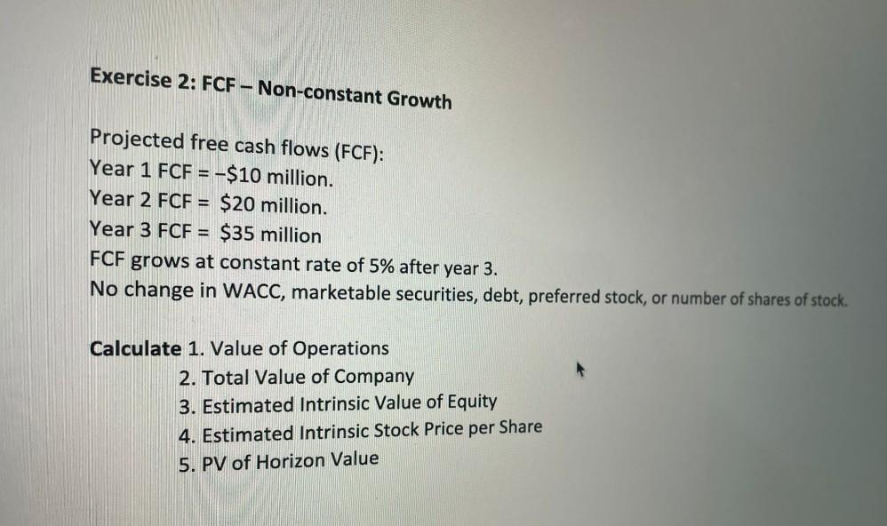 Exercise 2: FCF - Non-constant Growth Projected free | Chegg.com