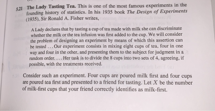 Solved 5.21 The Lady Tasting Tea. This is one of the most | Chegg.com