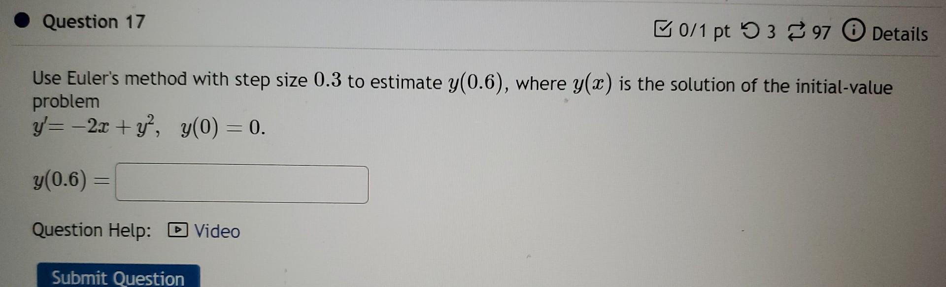 Solved Use Euler's method with step size 0.3 to estimate | Chegg.com