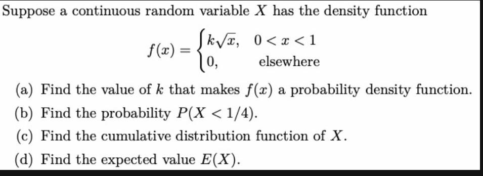 Solved Suppose a continuous random variable X has the | Chegg.com