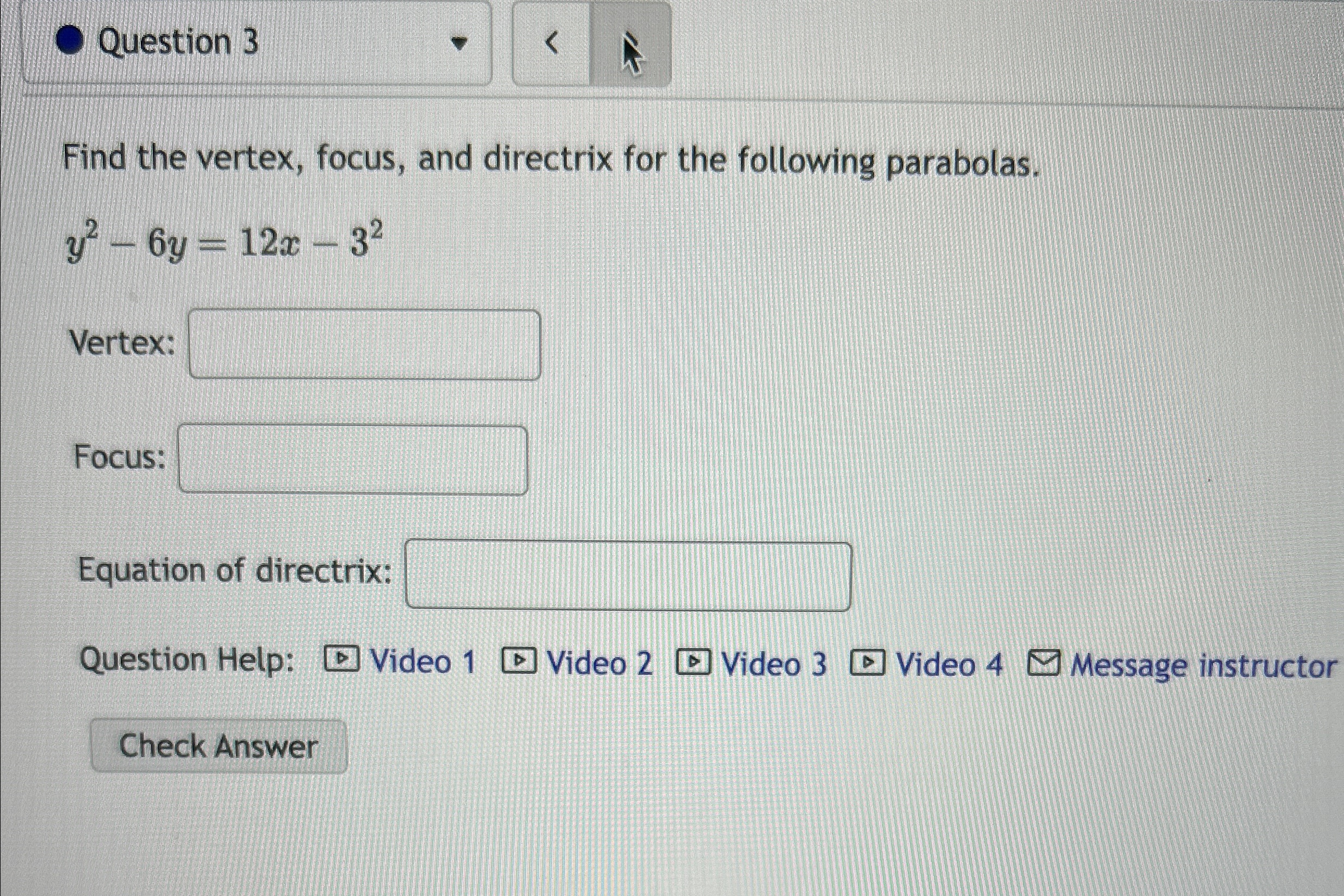 Solved Question 3Find the vertex, focus, and directrix for | Chegg.com