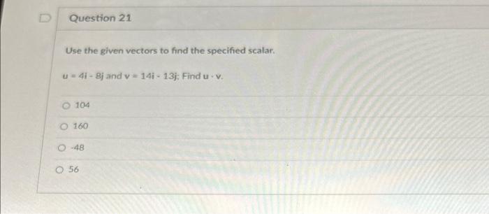 Solved Use the given vectors to find the specified scalar. | Chegg.com