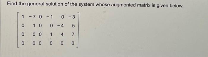 Solved Find the general solution of the system whose | Chegg.com