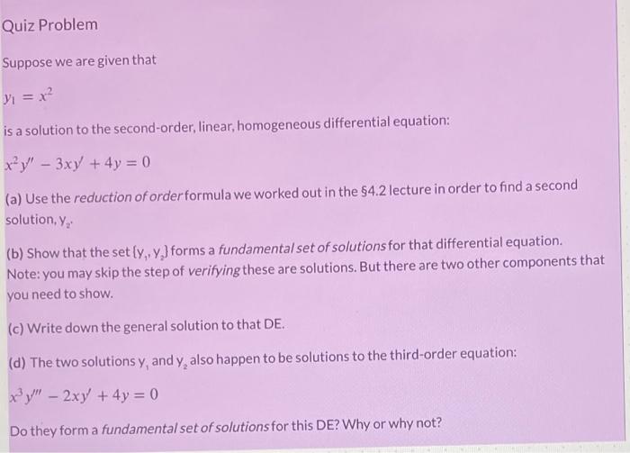 Solved Suppose we are given that y1=x2 is a solution to the | Chegg.com