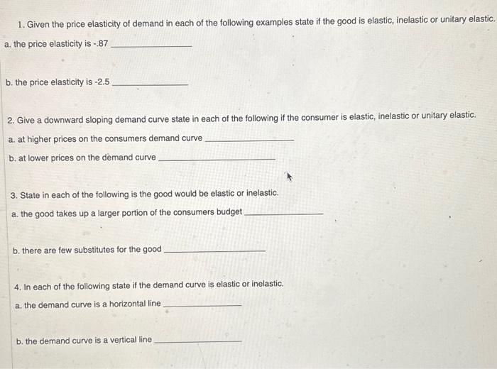 Solved 1. Given the price elasticity of demand in each of | Chegg.com