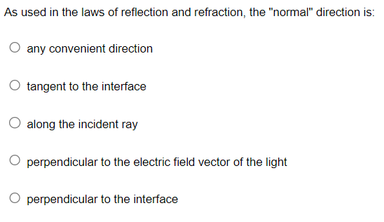 Solved As used in the laws of reflection and refraction, the | Chegg.com