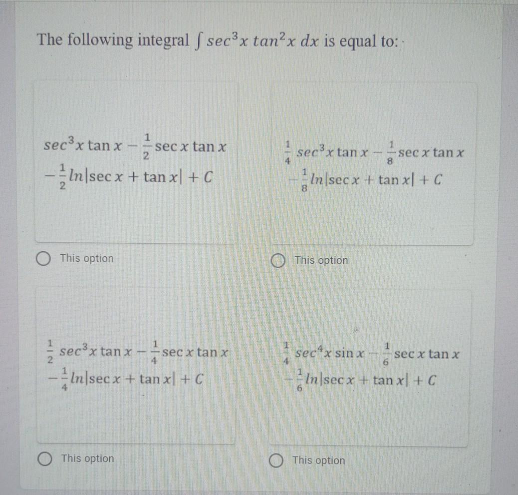 Solved The following integral ſ secºx tan’x dx is equal to: | Chegg.com