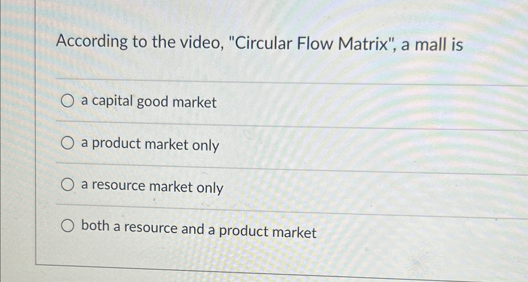 Solved According to the video, "Circular Flow Matrix", a | Chegg.com