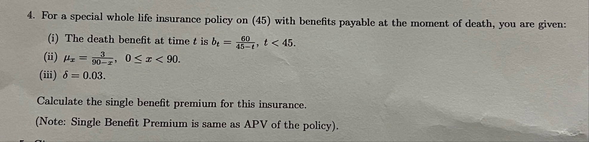 Solved For a special whole life insurance policy on (45) | Chegg.com