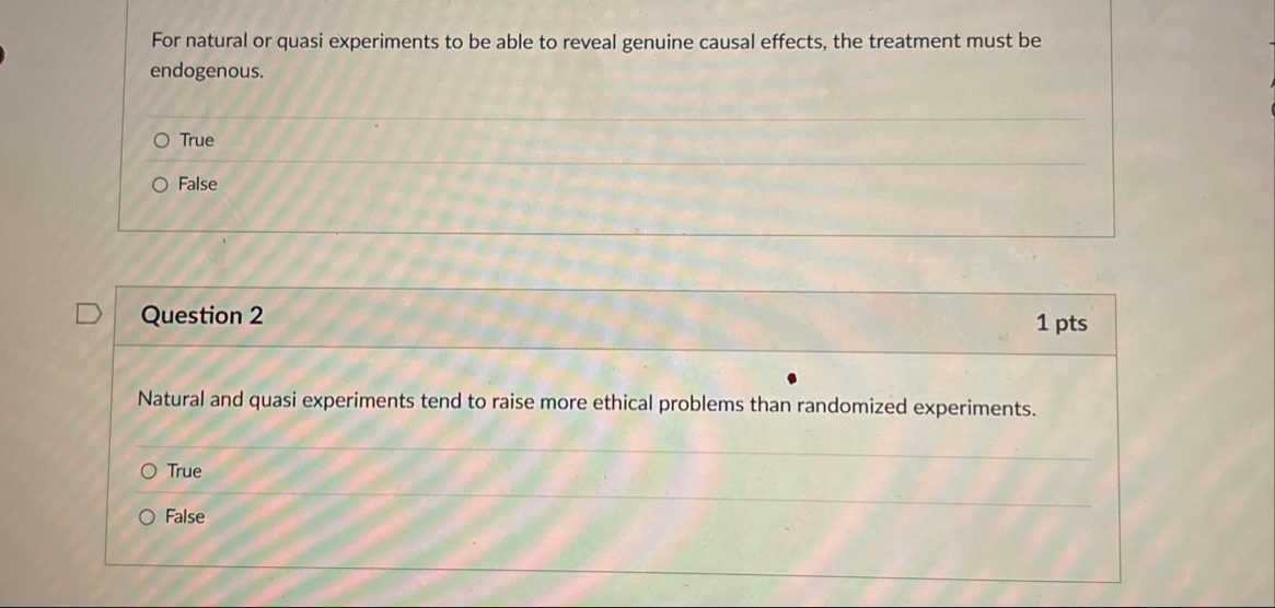 Solved For natural or quasi experiments to be able to reveal | Chegg.com