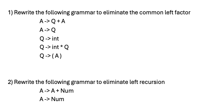 Solved Rewrite the following grammar to eliminate the common | Chegg.com