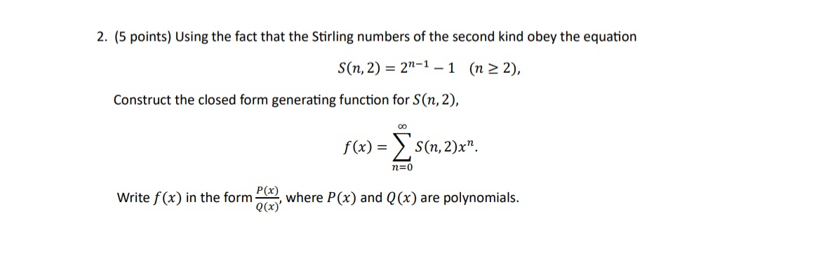 Solved (5 ﻿points) ﻿Using the fact that the Stirling numbers | Chegg.com