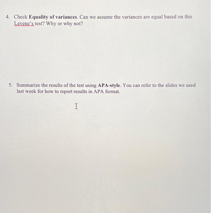 Solved 4. Check Equality of variances. Can we assume the | Chegg.com