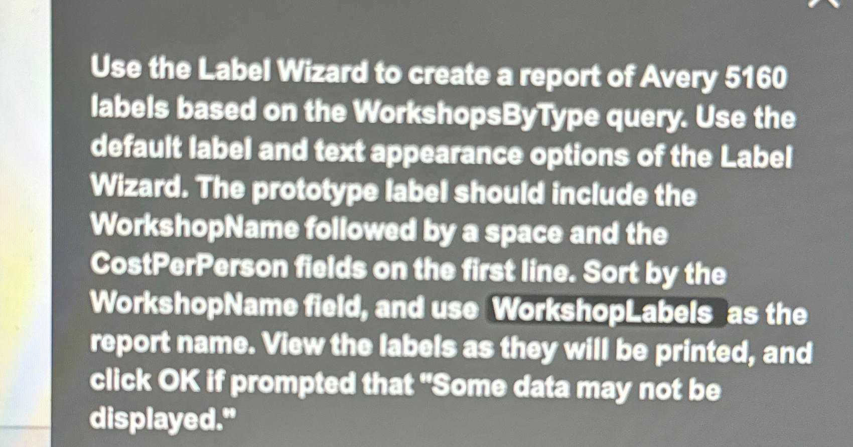 Solved Use the Label Wizard to create a report of Avery 5160 | Chegg.com