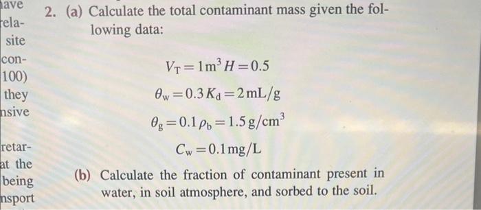 (a) Calculate the total contaminant mass given the | Chegg.com