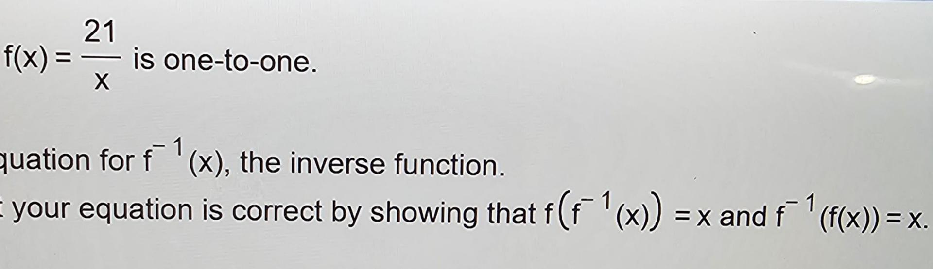 Solved the function f(x)=21/x is one to one. a. find and | Chegg.com