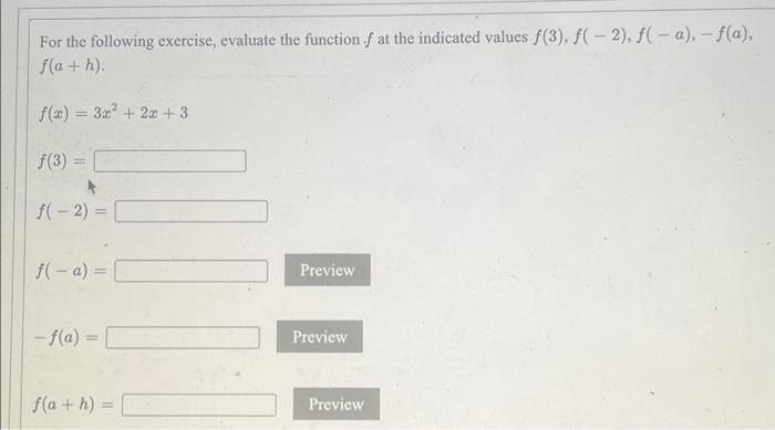 Solved For the following exercise, evaluate the function f | Chegg.com