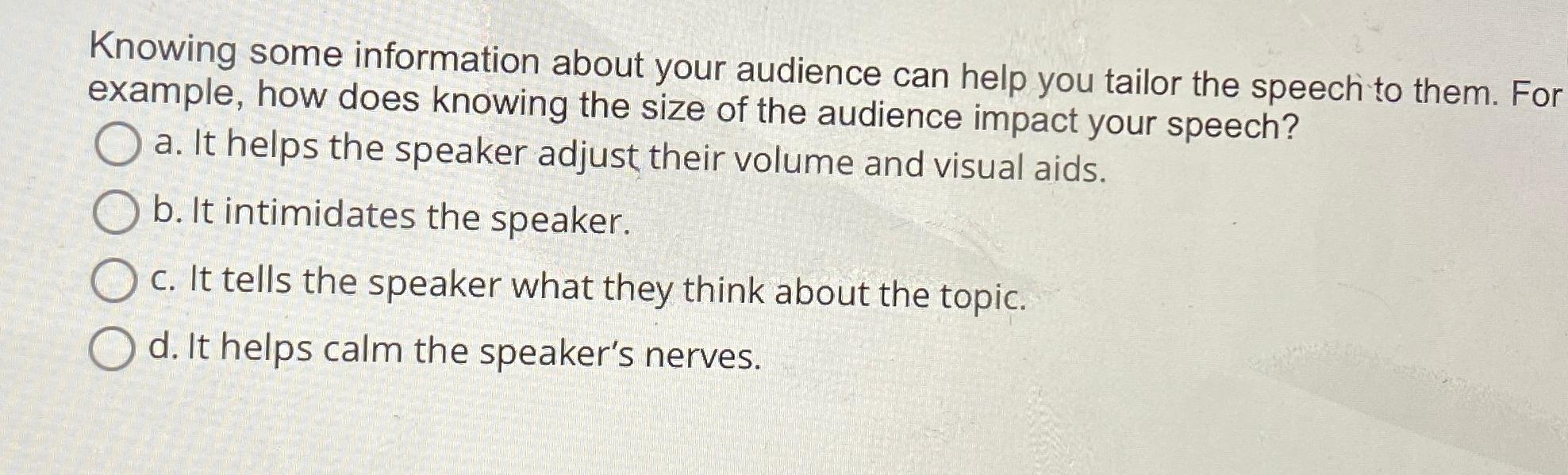 Solved Knowing some information about your audience can help | Chegg.com