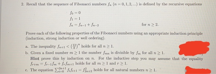 Solved 2. Recall that the sequence of Fibonacci numbers fn | Chegg.com