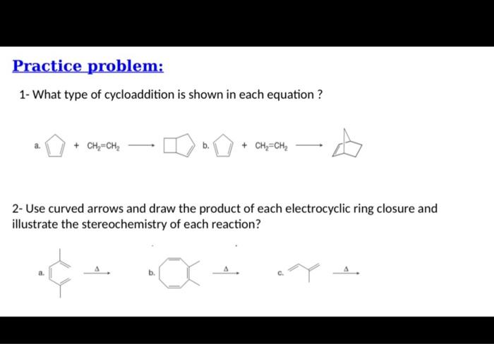 Solved Practice problem: 1- What type of cycloaddition is | Chegg.com