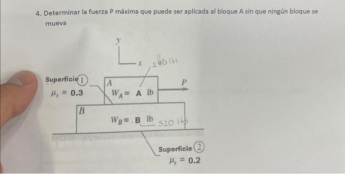 Solved 4. Determinar la fuerza P máxima que puede ser | Chegg.com
