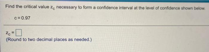 Solved Find the critical values XL and XR for the given | Chegg.com