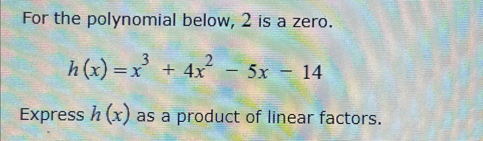 Solved For the polynomial below, 2 ﻿is a | Chegg.com
