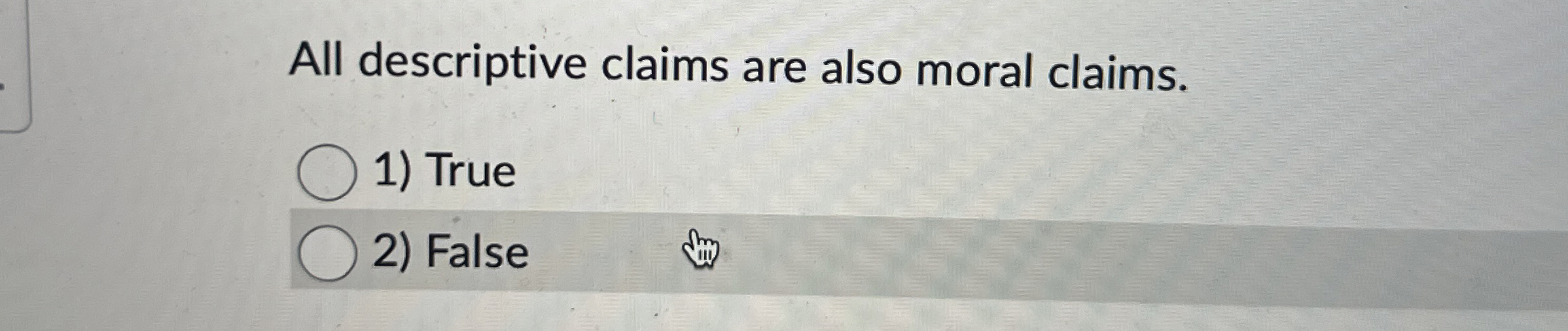 Solved All descriptive claims are also moral claims. 1) | Chegg.com