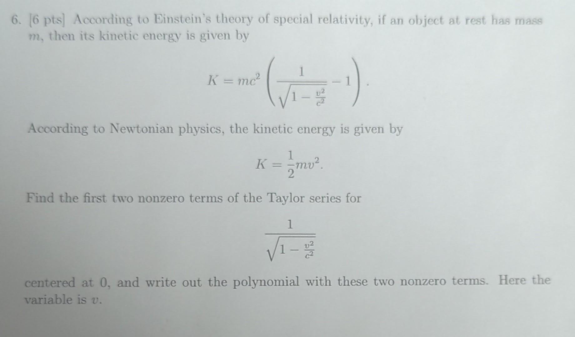 Solved 6. [6 pts] According to Einstein's theory of special | Chegg.com