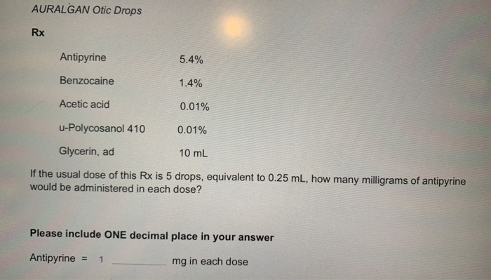 Solved AURALGAN Otic Drops Rx Antipyrine 5.4% Benzocaine | Chegg.com