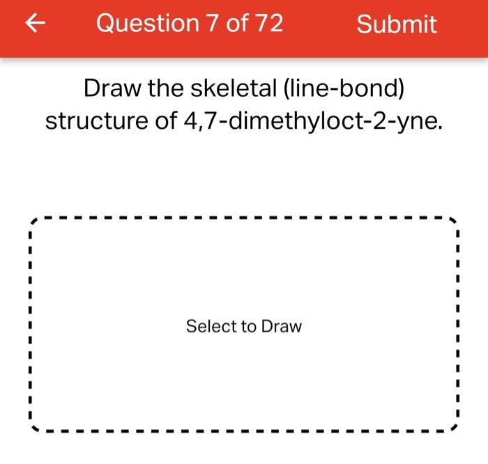 Solved Draw the skeletal (line-bond) structure of | Chegg.com