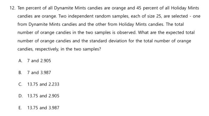 Solved 12. Ten percent of all Dynamite Mints candies are | Chegg.com