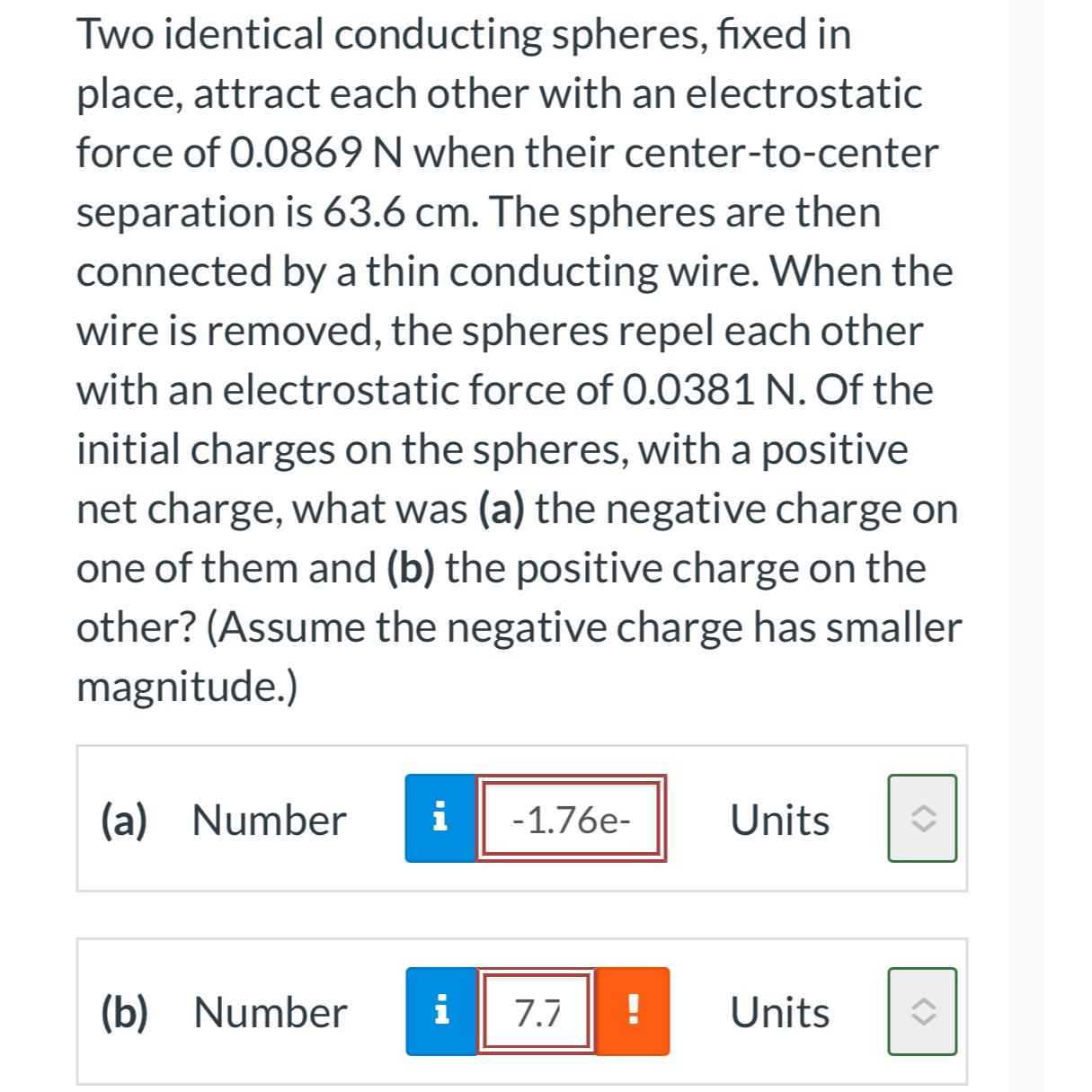 Solved Two identical conducting spheres, fixed in place, | Chegg.com