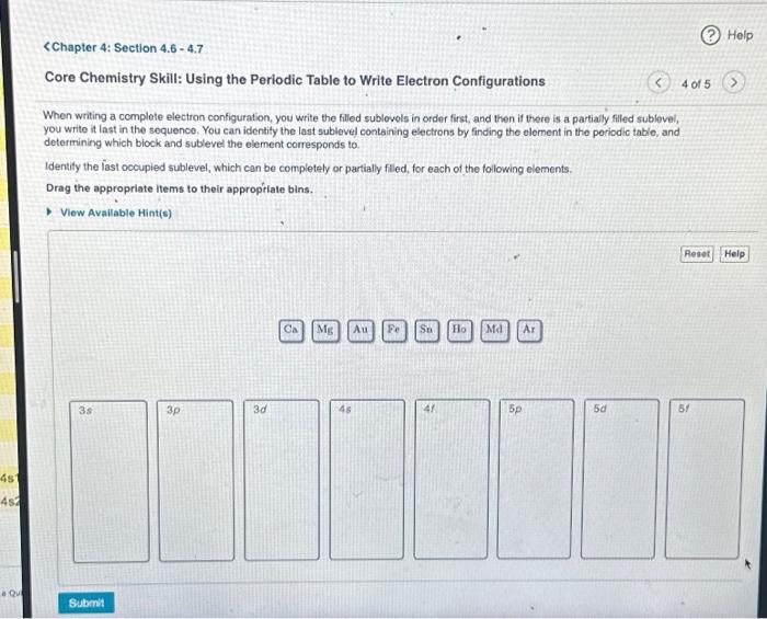 Solved When writing a complete electron configuration, you | Chegg.com