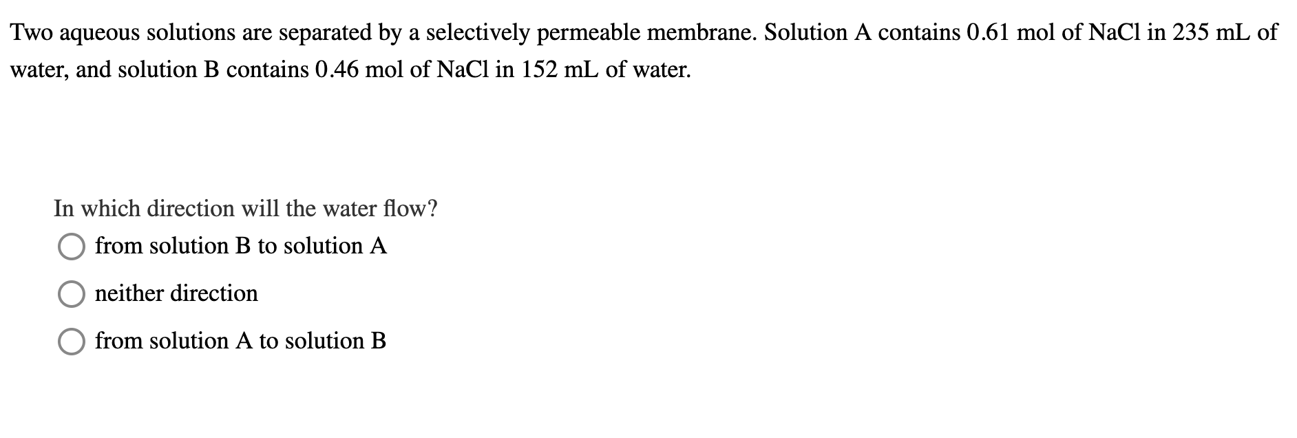 Solved Two aqueous solutions are separated by ﻿a selectively | Chegg.com