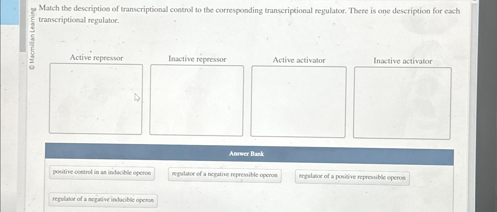 Solved Match the description of transcriptional control to | Chegg.com