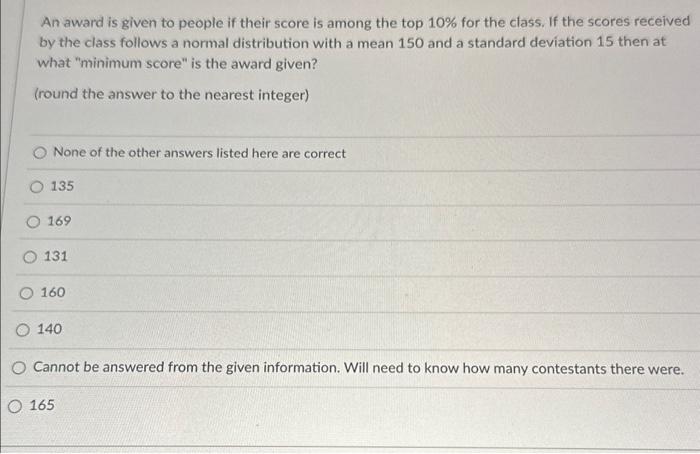 Solved An award is given to people if their score is among | Chegg.com