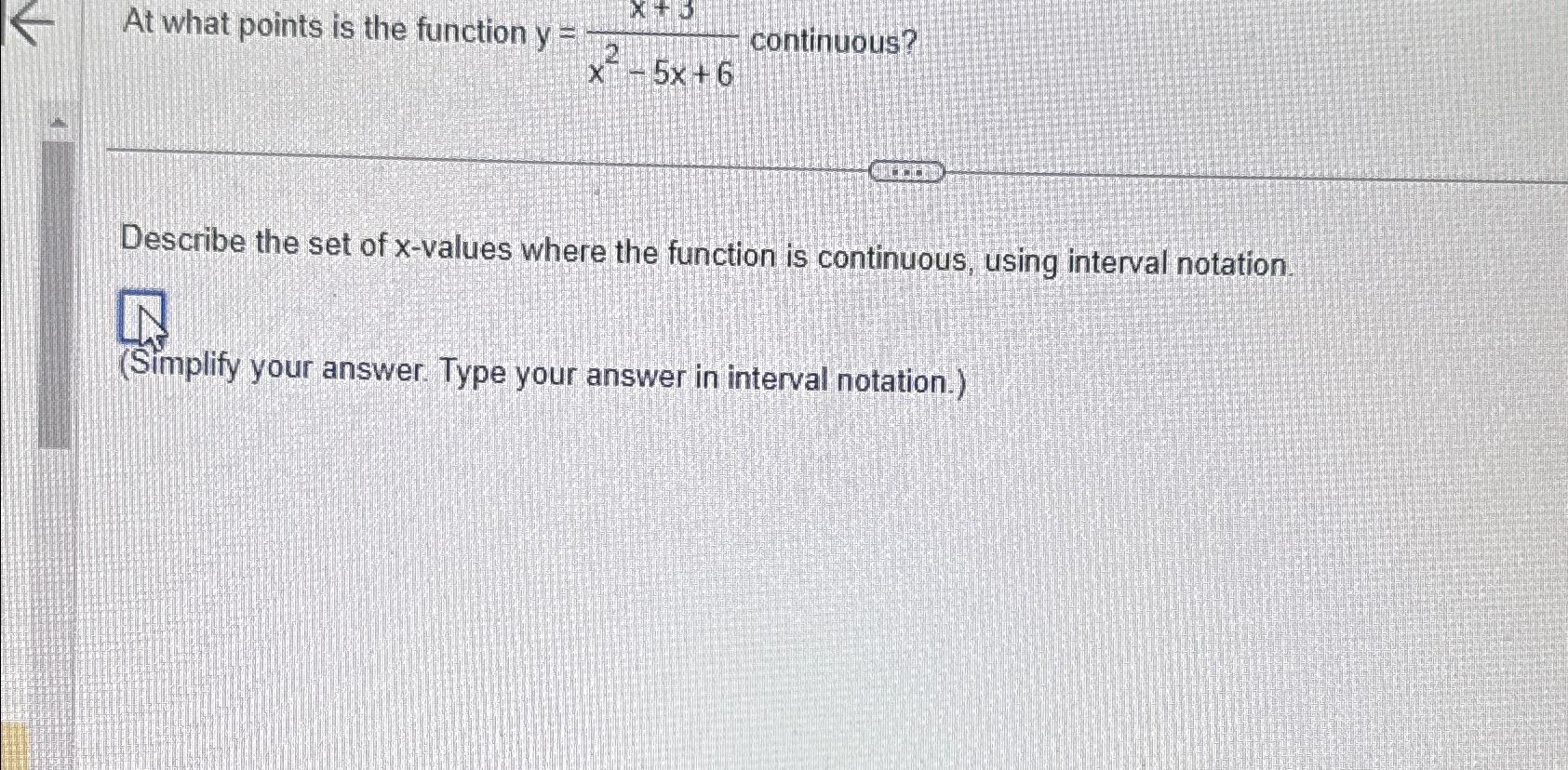 Solved At what points is the function y=x+3x2-5x+6 | Chegg.com