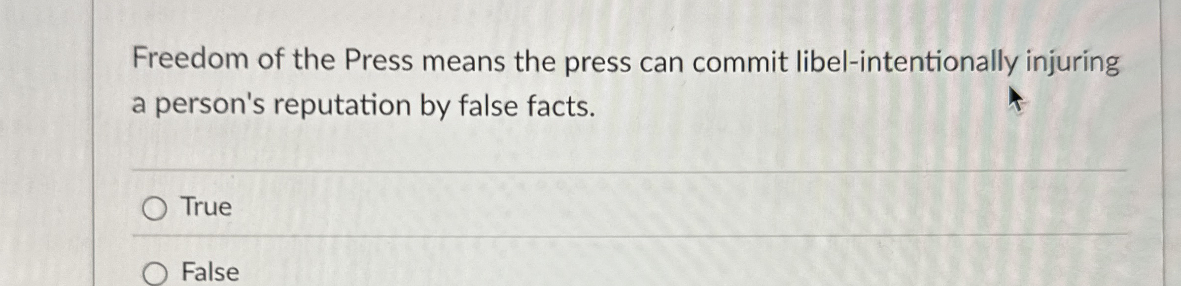 Solved Freedom of the Press means the press can commit | Chegg.com