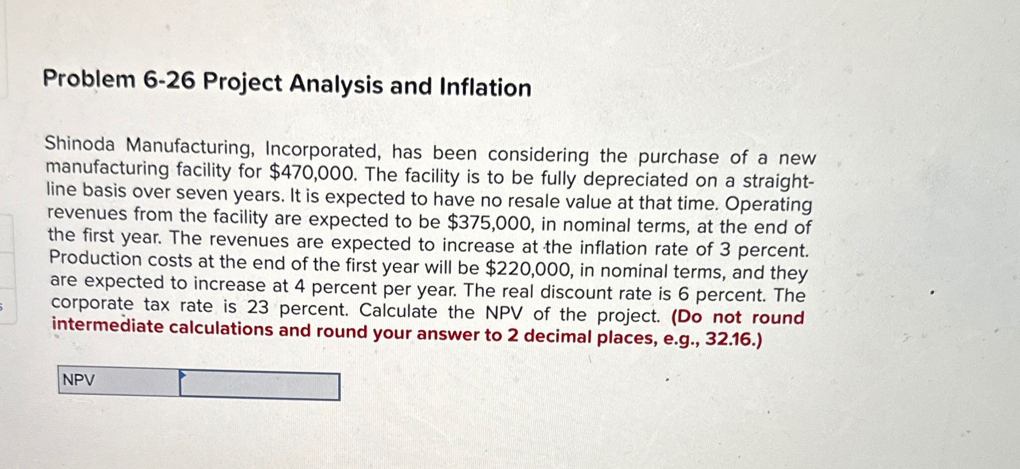 Solved Problem 6-26 ﻿Project Analysis and InflationShinoda | Chegg.com