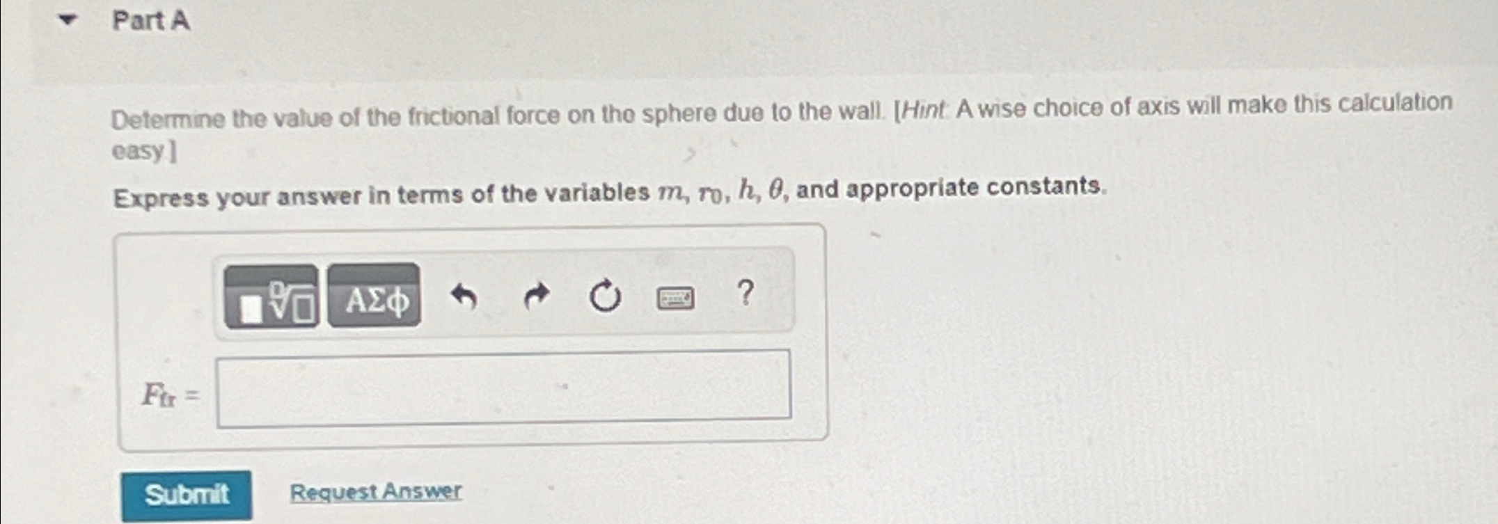 Solved Part Adetermine The Value Of The Frictional Force On