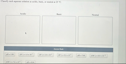 Solved Classify each aqueous solution as acidic, basic, or | Chegg.com