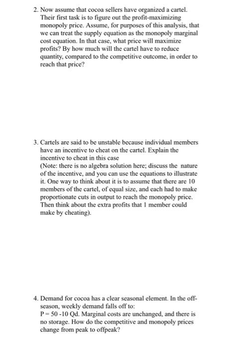 Solved 1. The weekly demand for cocoa can be written as: | Chegg.com