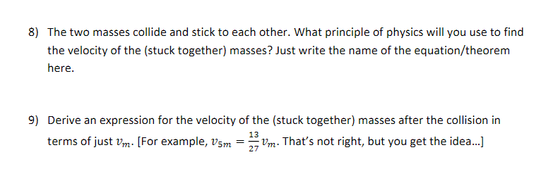 Solved The two masses collide and stick to each other. What | Chegg.com
