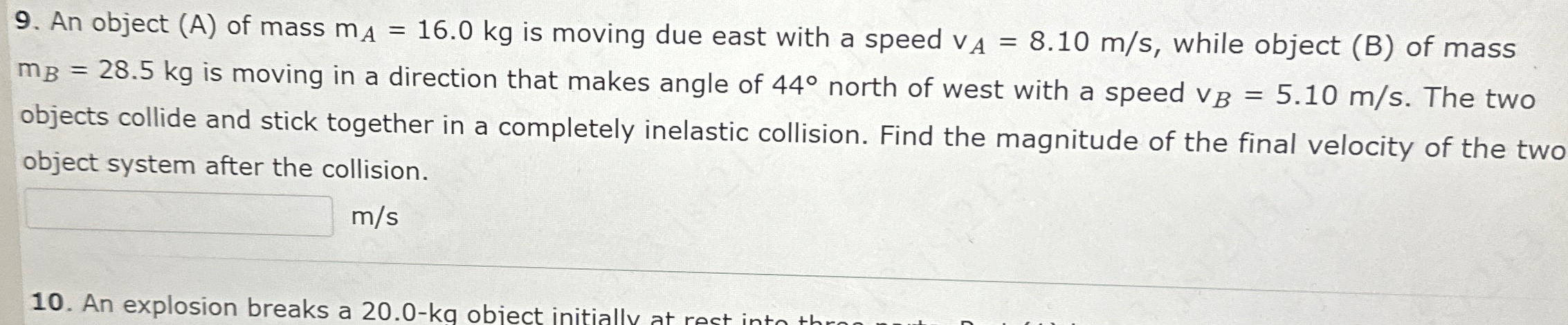 Solved An object (A) ﻿of mass mA=16.0kg ﻿is moving due east | Chegg.com