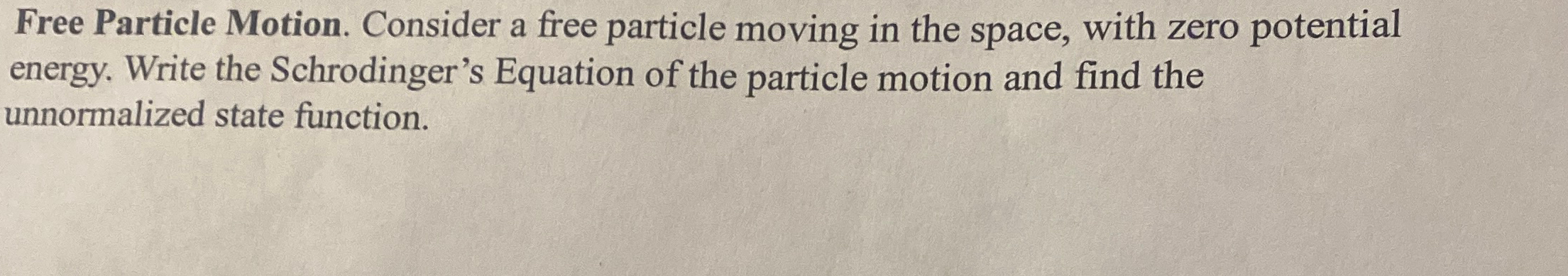 Solved Free Particle Motion. Consider a free particle moving | Chegg.com