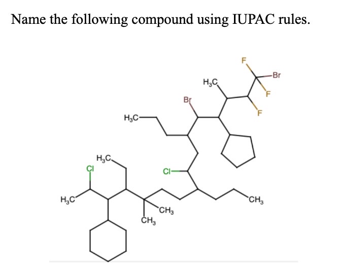 Solved Name the following compound using IUPAC rules. | Chegg.com