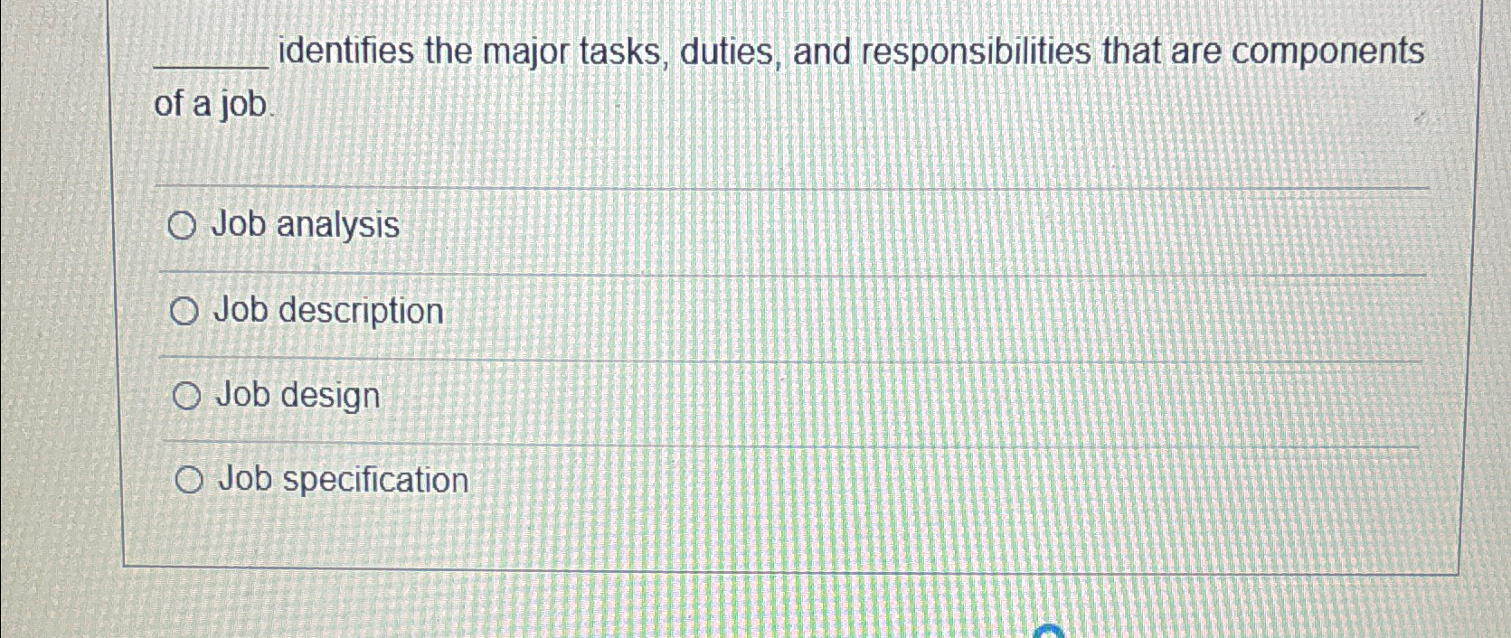 Solved identifies the major tasks, duties, and | Chegg.com
