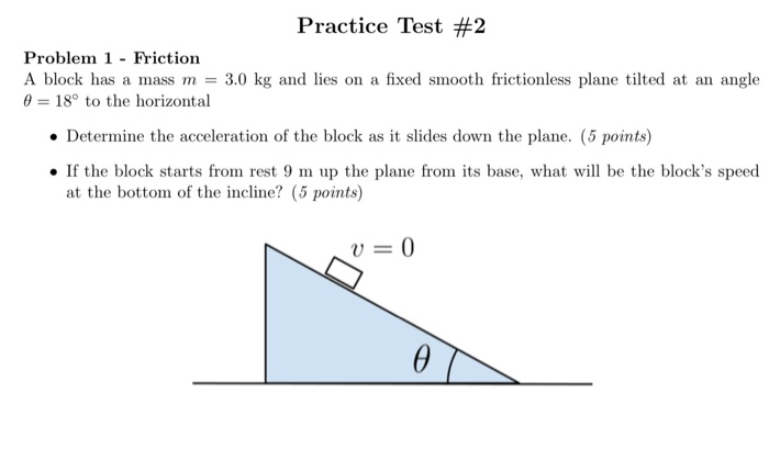 Solved Practice Test #2 Problem 1 - Friction A block has a | Chegg.com